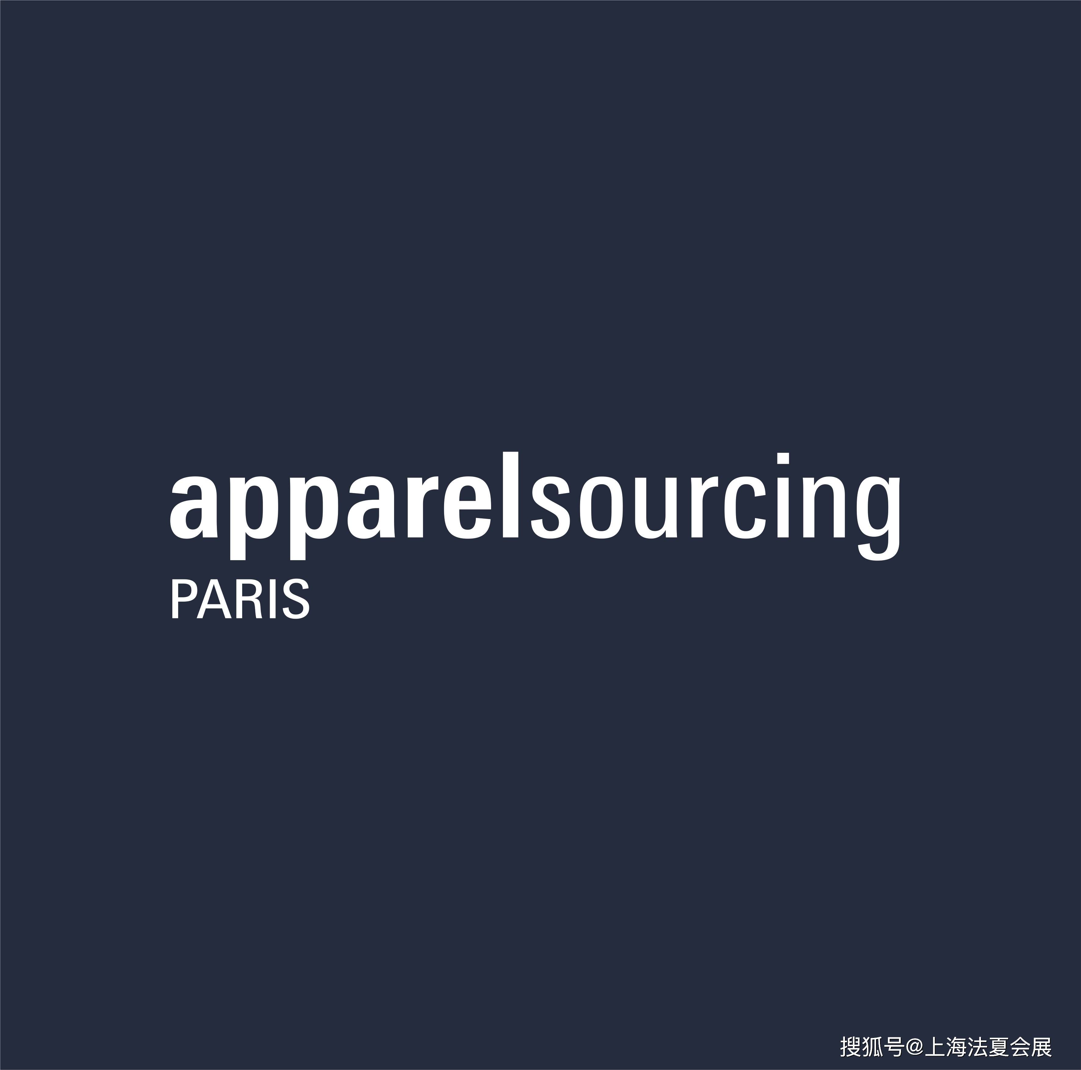 2025年Apparel Sourcing Paris 法国巴黎国际服装服饰采购展览会_裘皮_纺织_产业界