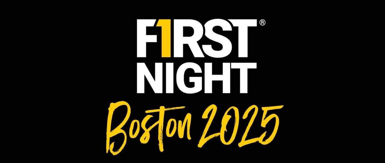 First Night Boston 2025全日程安排公布!_表演_活动_Plaza