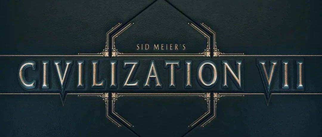 《文明7》媒体评测解禁：M站均分82 IGN7分_系列_游戏_满是